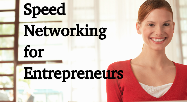 Speed Networking For Entrepreneurs