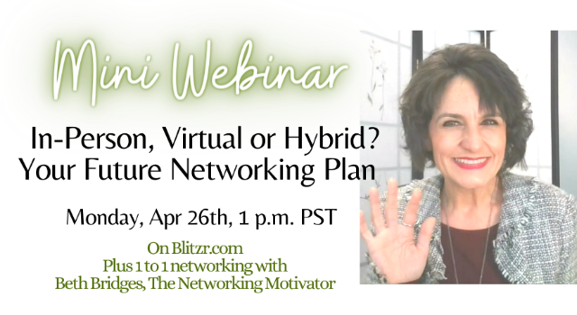 Mini-Webinar #30 - In-Person, Virtual or Hybrid Networking